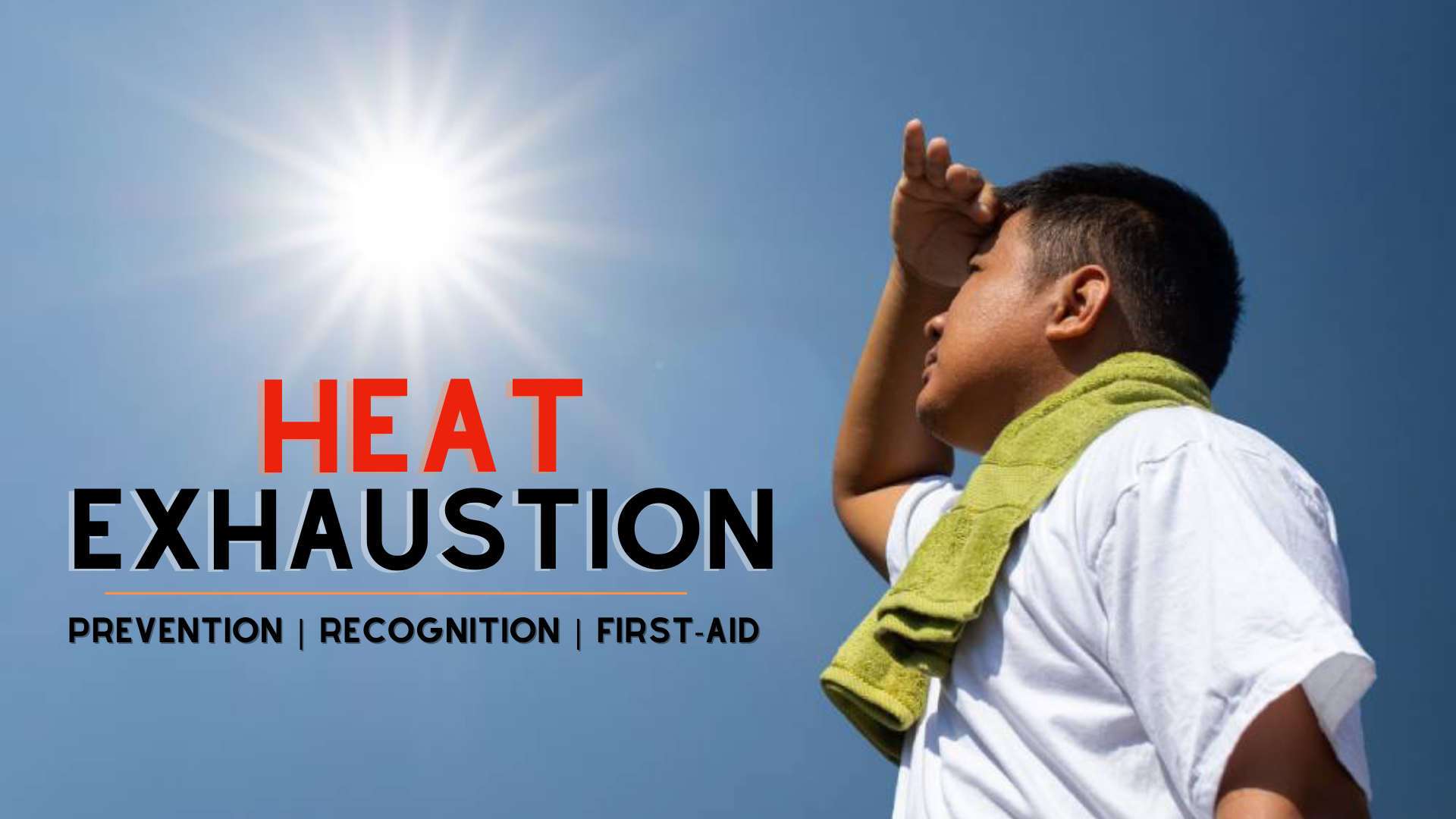 Heat Exhaustion: A Human Perspective on Symptoms, Prevention, and ...